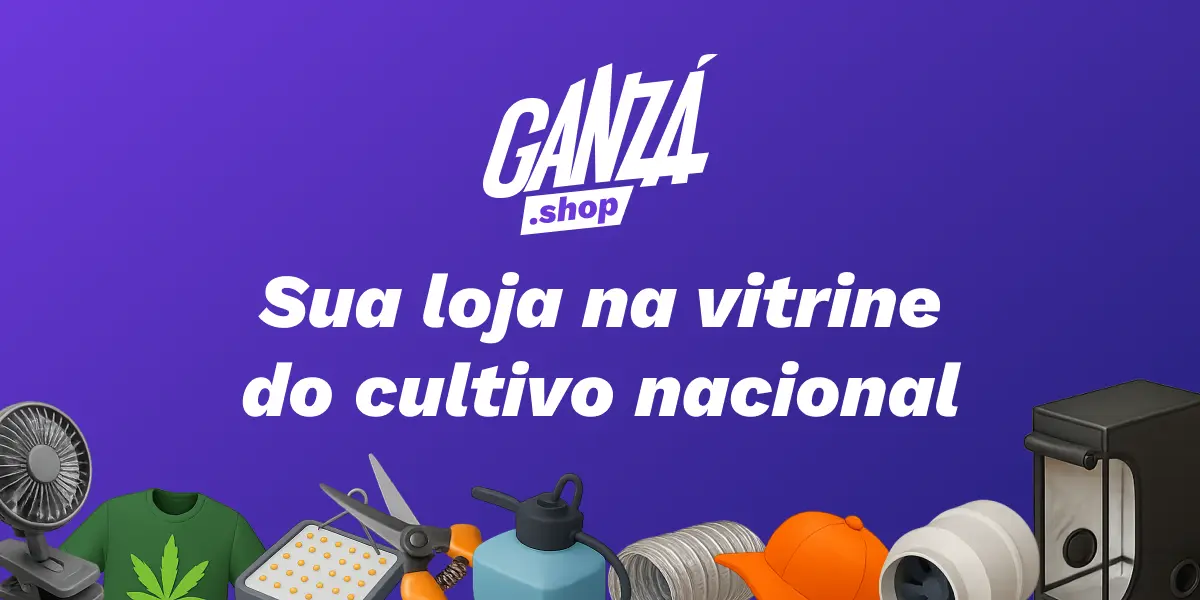 Ganza Shop - Marketplace do Cultivo Nacional | Cadastre sua Loja